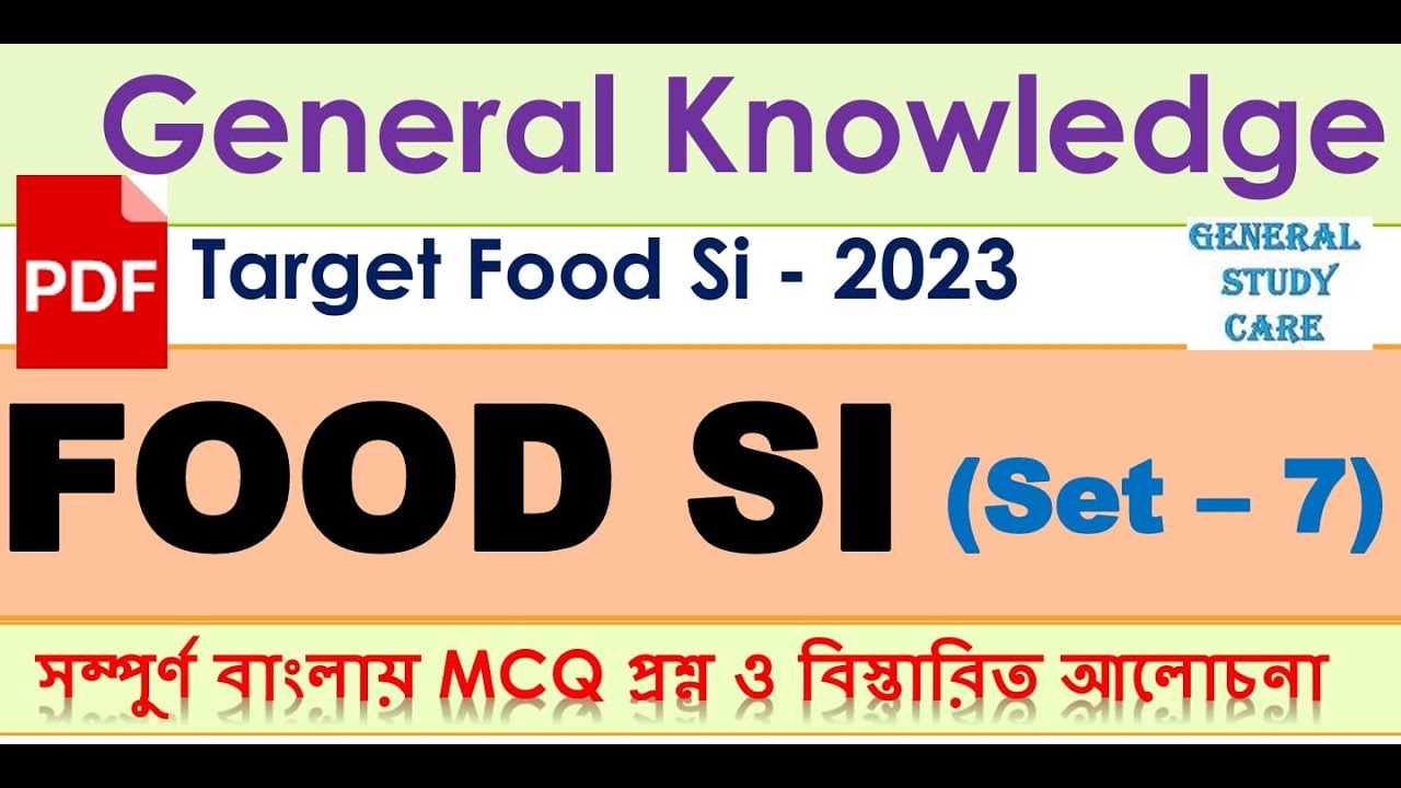 Target WBPSC FOOD SI 2023, Best General Knowledge MCQ set - 7 for FOOD ...