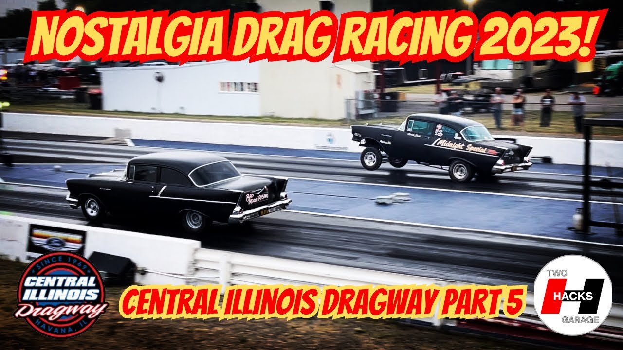 Nostalgia Drag Races 2023 at Central Illinois Dragway Part 5! #racing ...