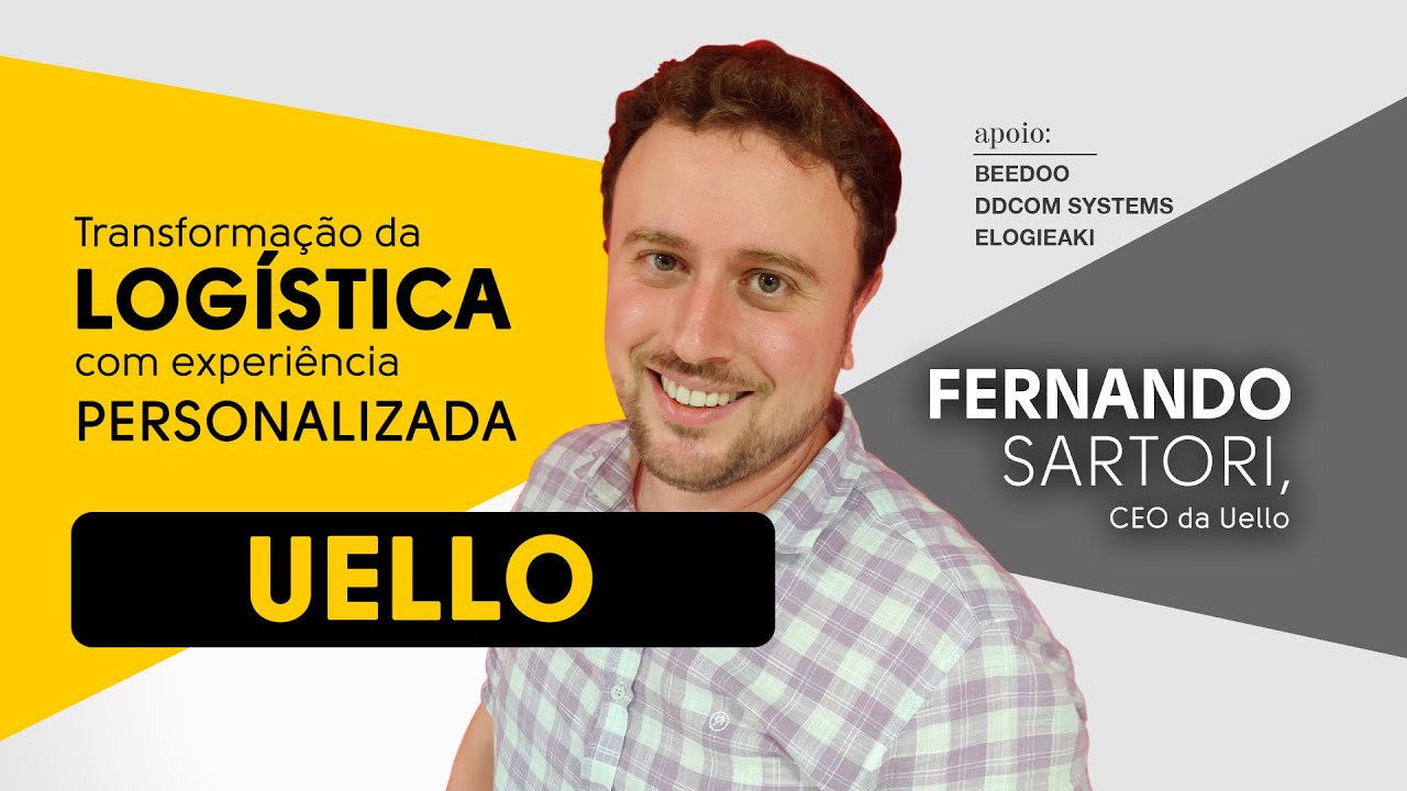 Uello: Transformação da logística com experiência personalizada - YouTube