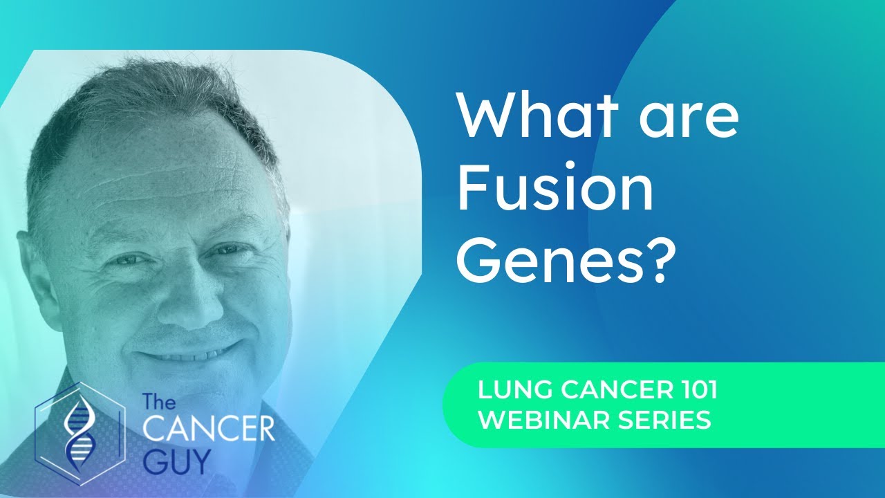 Lung Cancer Diagnosis and Genetic Testing: What Are Fusion Genes? - YouTube