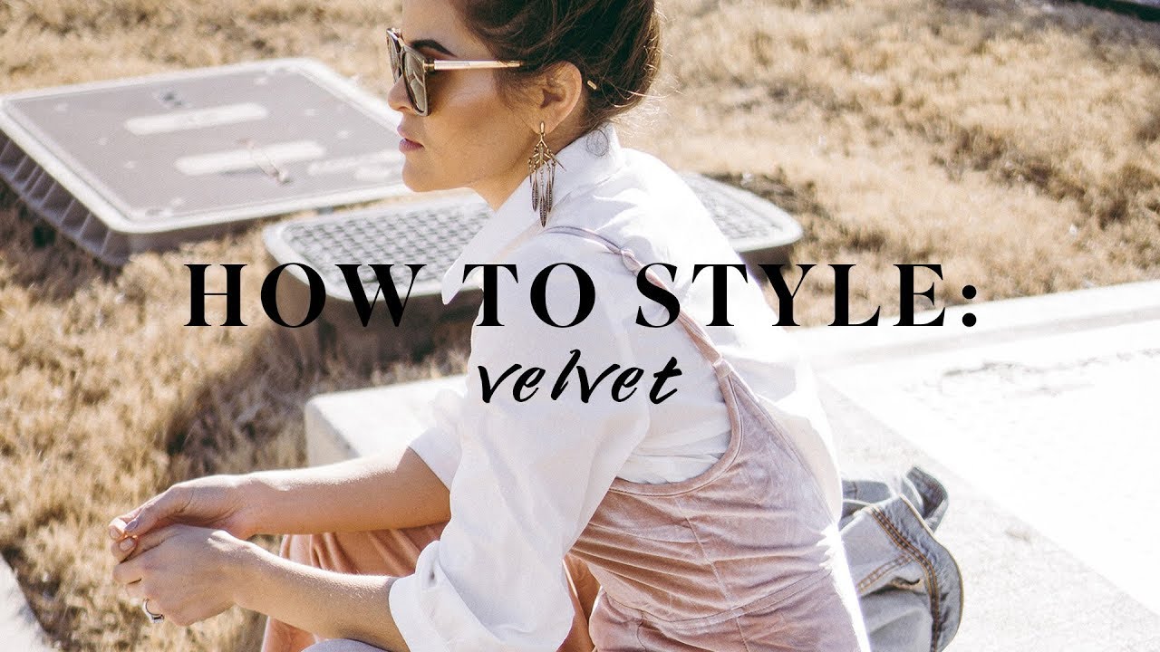 How To Style: Velvet - YouTube