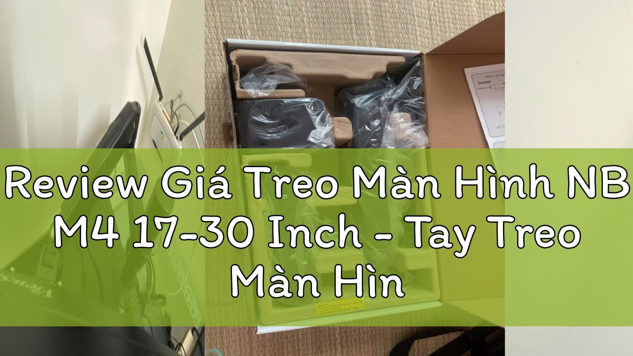 Review Giá Treo Màn Hình NB M4 17-30 Inch - Tay Treo Màn Hình Máy Tính ...