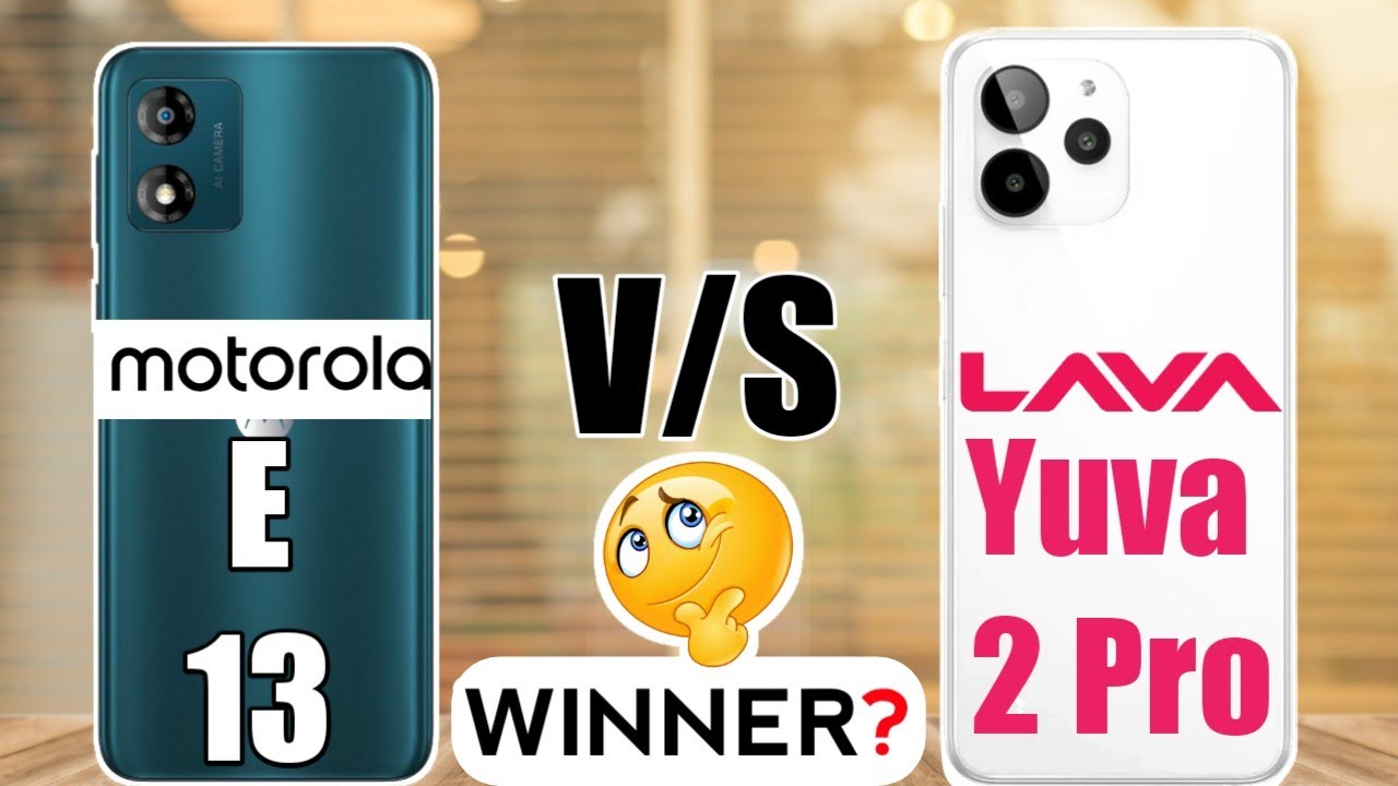 Motorola E13 vs Lava Yuva 2 Pro :Winner 🤔🔥 - YouTube