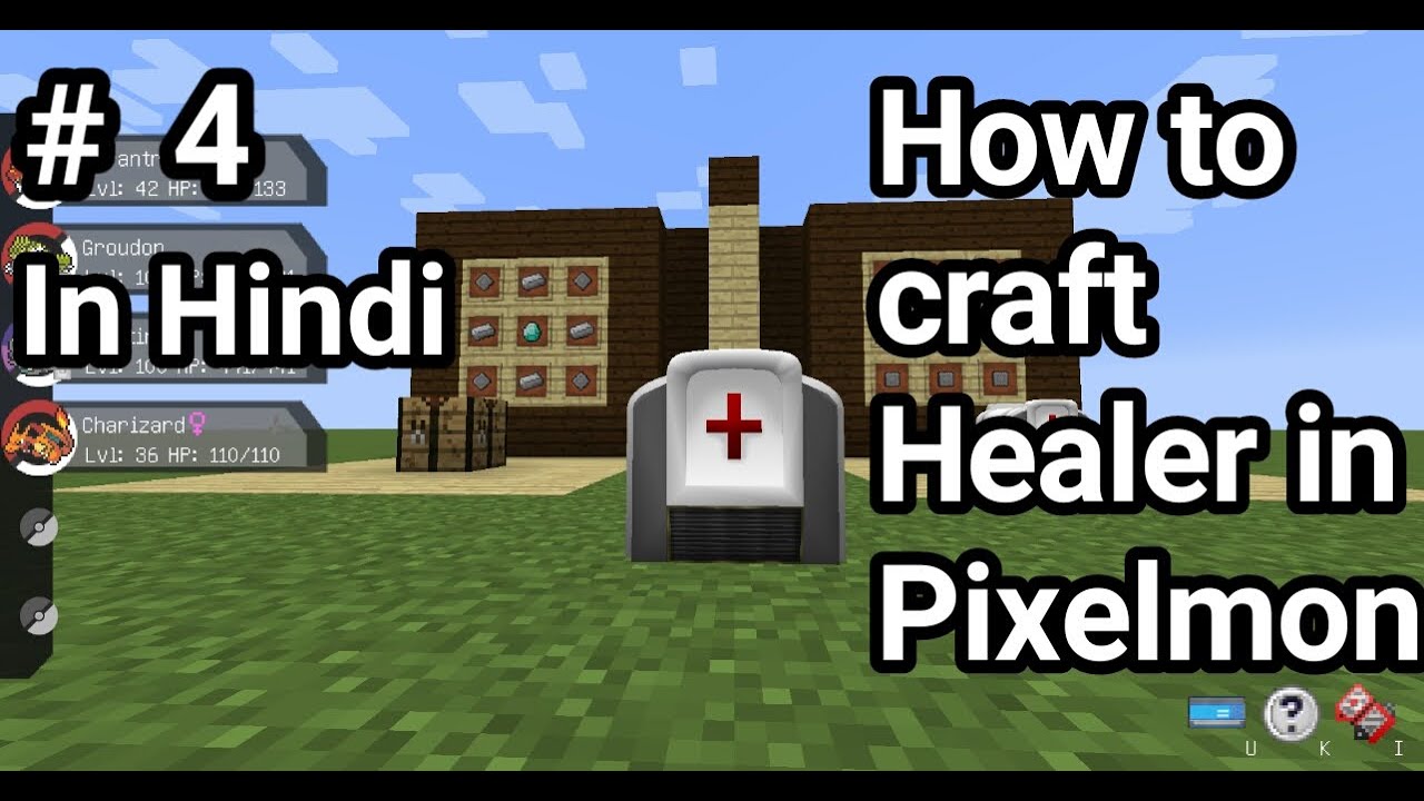 Minecraft Pixelmon Tutoriol # 4 , Several ways to heal your pokemons ...