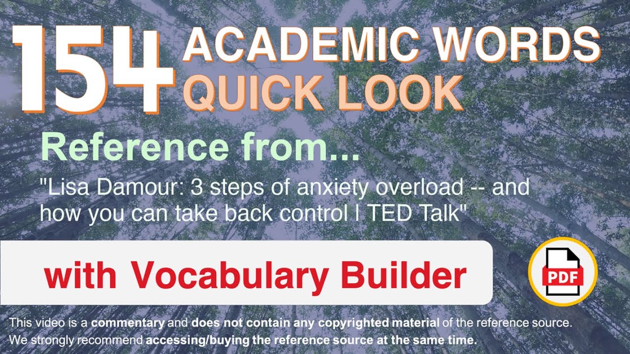 154 Academic Words Quick Look Ref from "3 steps of anxiety overload ...