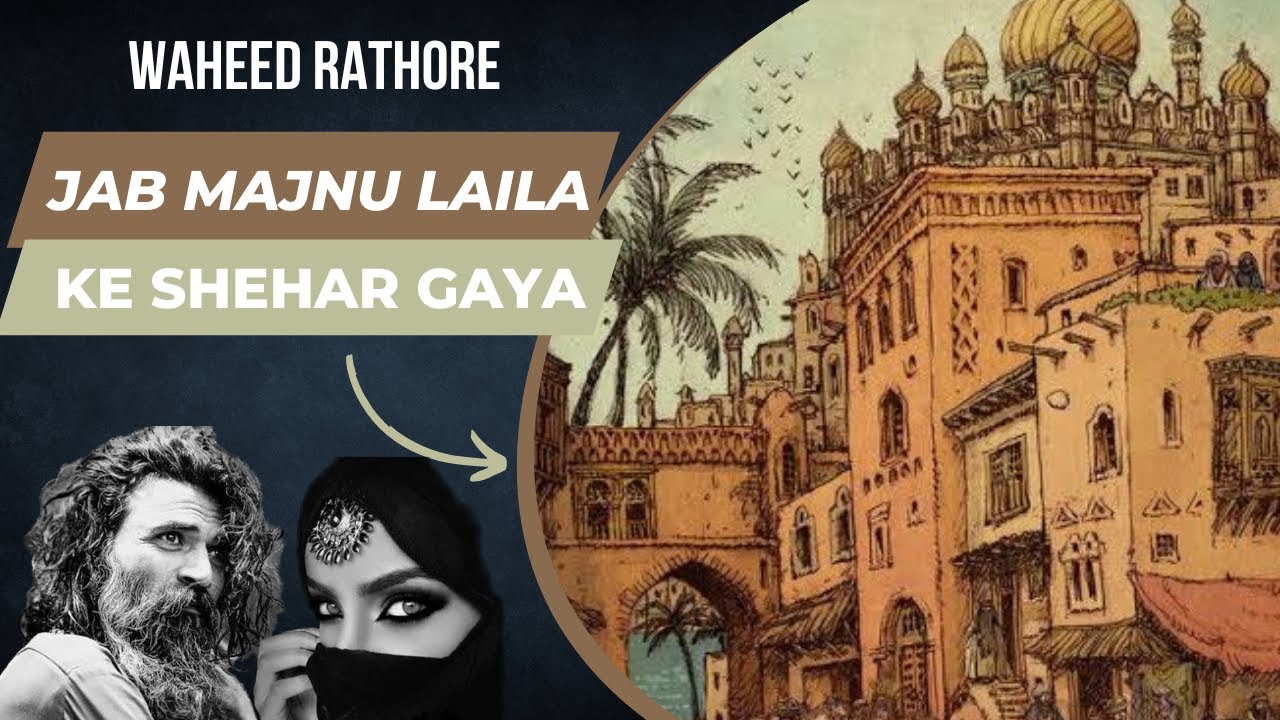 Majnu Jab Laila Ke Shehar Gaya || Story That Will Shock You || Podcast ...