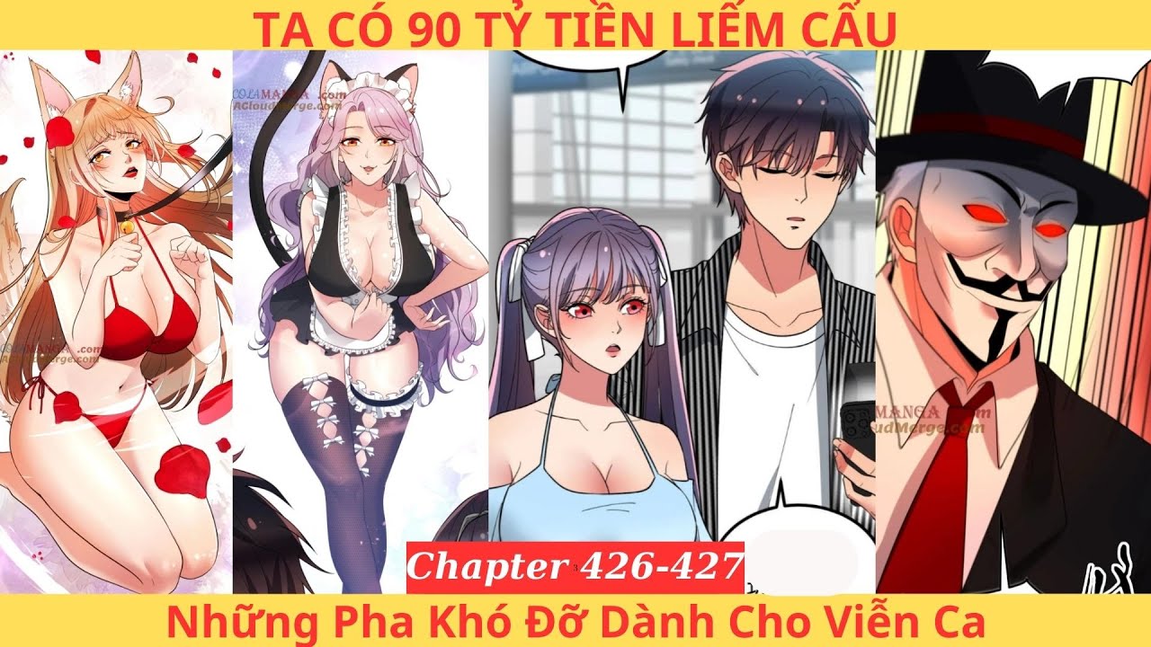 Ta Có 90 Tỷ Tiền Liếm Cẩu (Chapter 426-427) | Những Pha Khó Đỡ Dành Cho Viễn Ca - YouTube