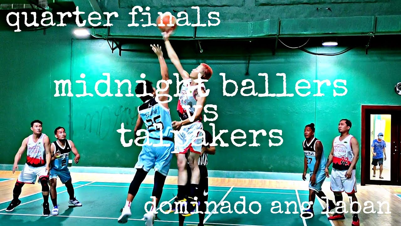 talpakers vs midnight ballers || quarter finals || basketball game ...