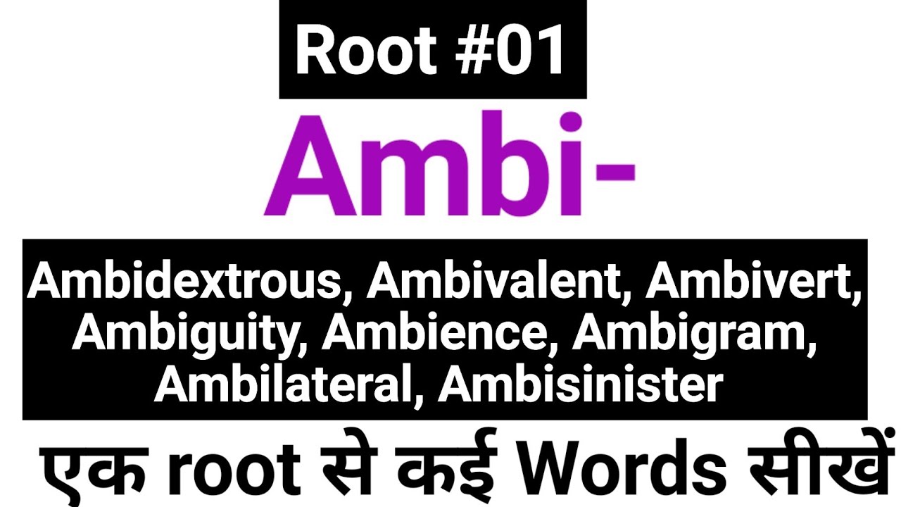 Root 01 Ambi Learn Words Based On Prefix Ambi Vocabulary Building root-01-ambi-learn-words-based-on-prefix-ambi-vocabulary-building