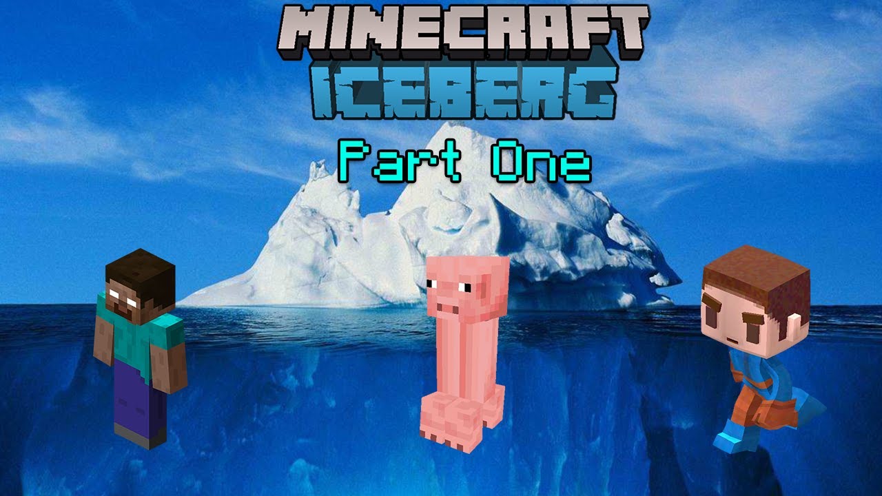 Exploring the MINECRAFT ICEBERG // PART ONE - YouTube