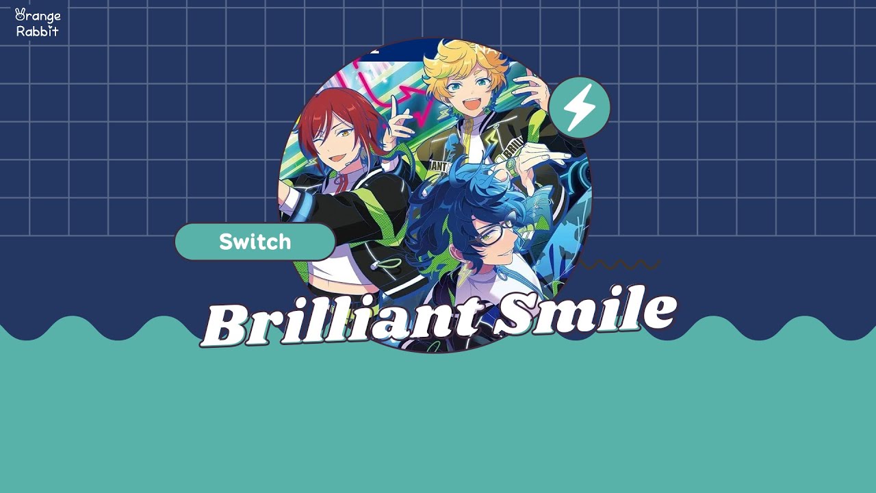 [VIETSUB] Brilliant Smile - Switch | Ensemble Stars - YouTube