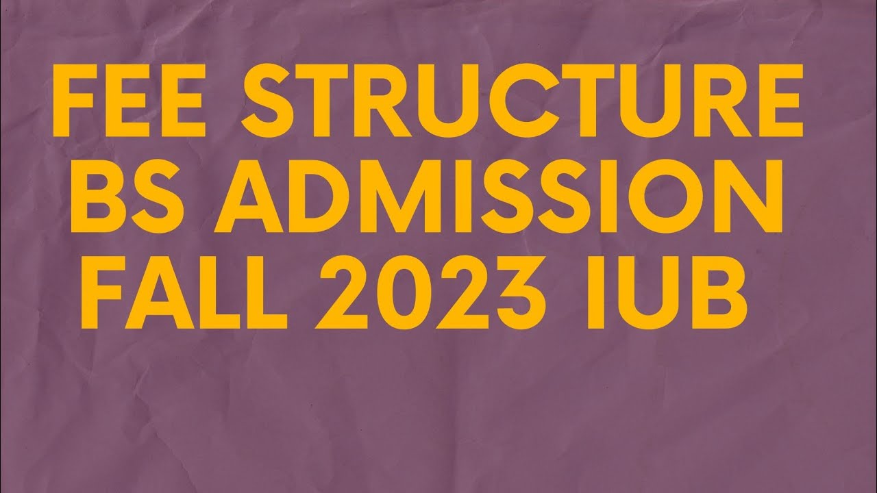 Fee structure BS admission fall 2023 IUB || The Islamia University Of ...