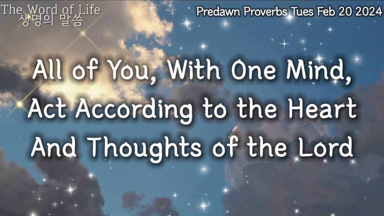 [Predawn Proverbs Tues Feb 20 2024] Act According to the Heart And ...