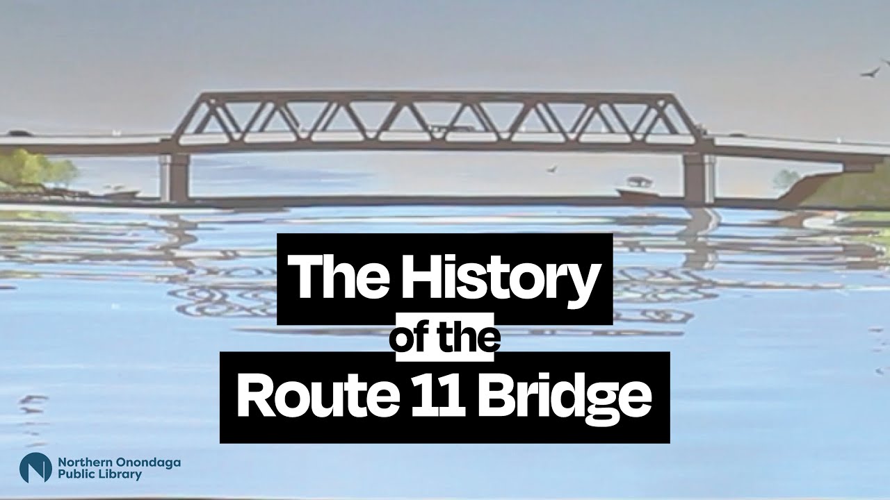 Route 11 Bridge: A Look Back Through Time - YouTube