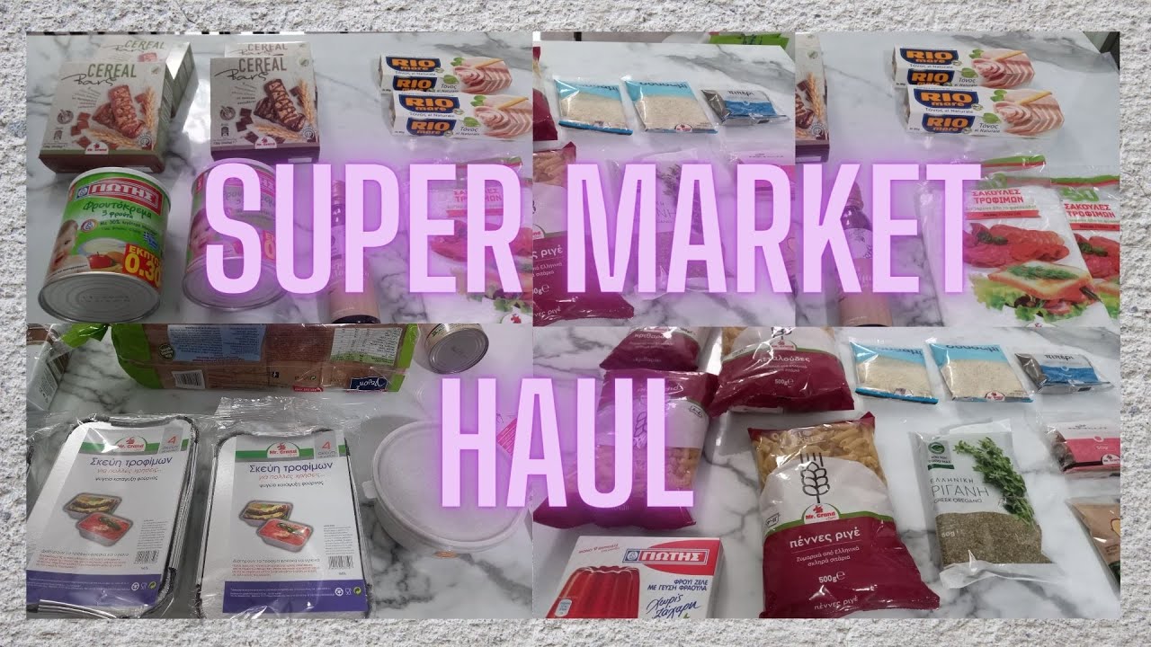 SUPER MARKET HAUL || ΔΩΣΤΕ ΜΟΥ ΚΟΥΡΑΓΙΟ || ΑΛΛΑΓΗ ΣΤΗ ΔΙΑΤΡΟΦΗ || Sofia ...