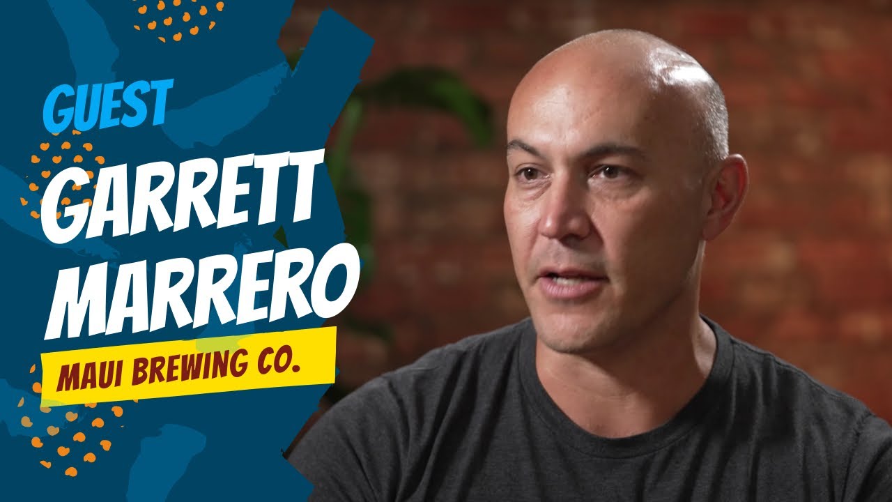 Garrett Marrero - Co-Founder and CEO of Maui Brewing Co. - YouTube