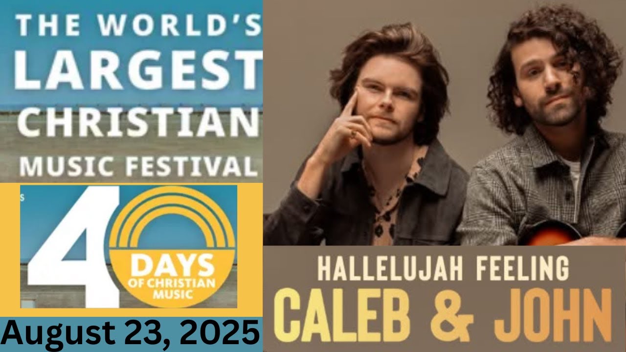 Caleb & John Worship World's Largest Christian Music Festive Aug 23 ...
