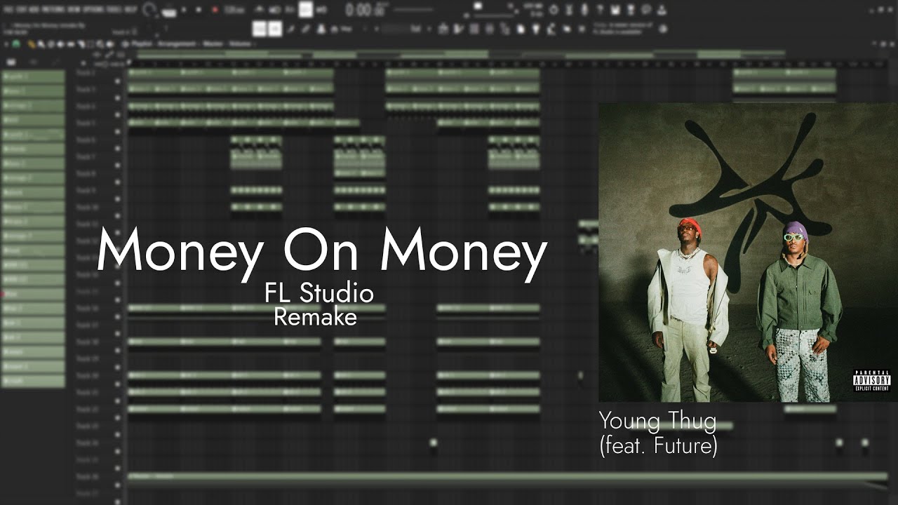Young Thug - Money On Money (feat. Future) | FL Studio Remake - YouTube