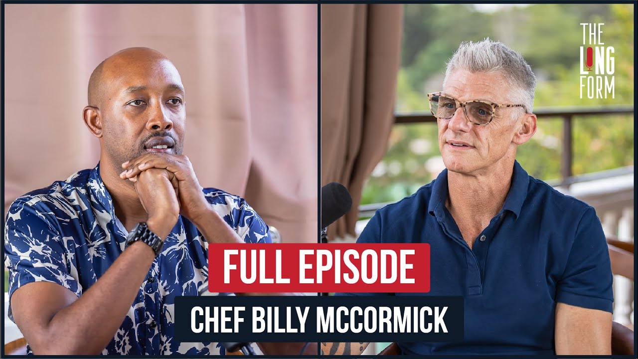 "It is A LOT of PRESSURE cooking for President Paul Kagame" w/ Billy McCormick, Chef I THE LONG ...