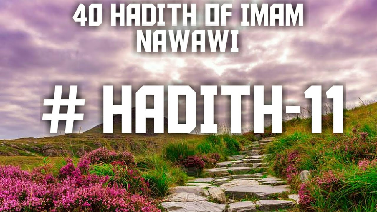 IMAM NAWAWI HADITH - 11 - YouTube