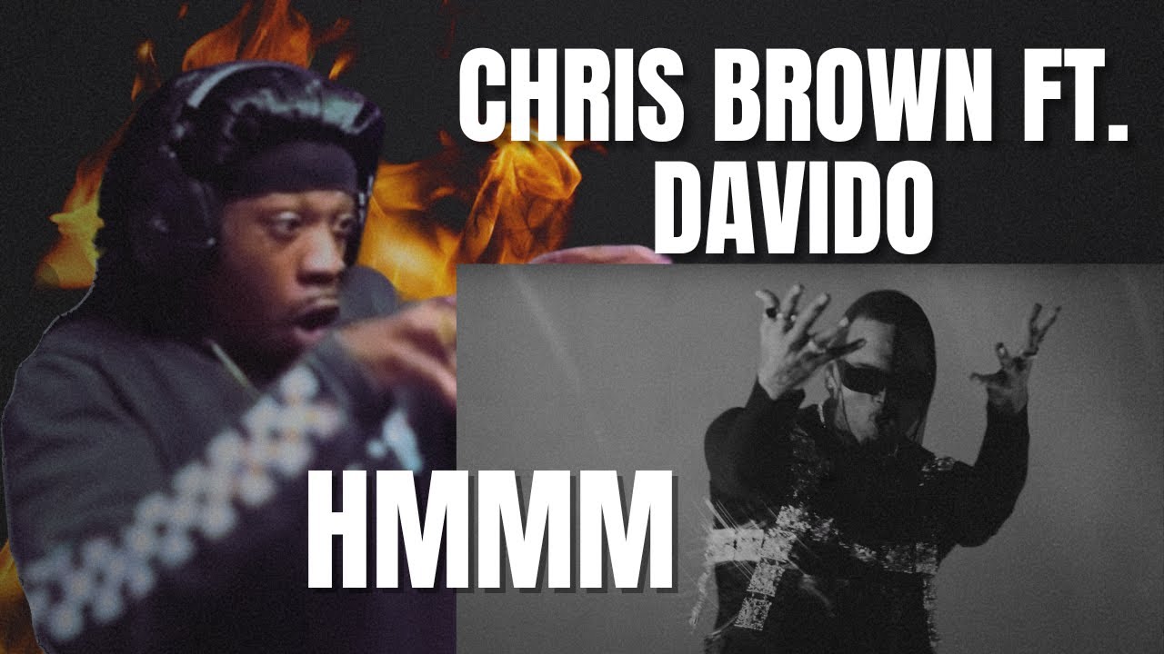 Chris Brown - Hmmm (Official Video) feat. Davido | AntSo Reaction - YouTube