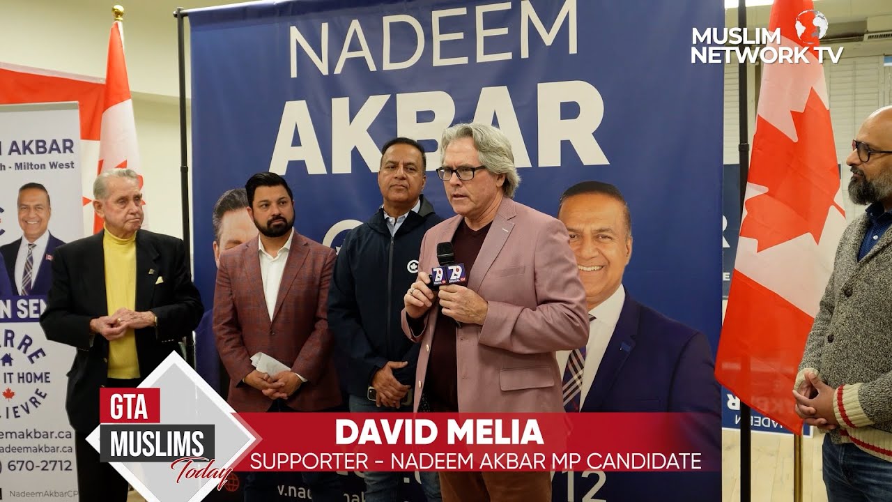 David Melia | Nadeem Akbar’s Campaign Launch | Canada Election 2025 | GTA Muslims Today - YouTube