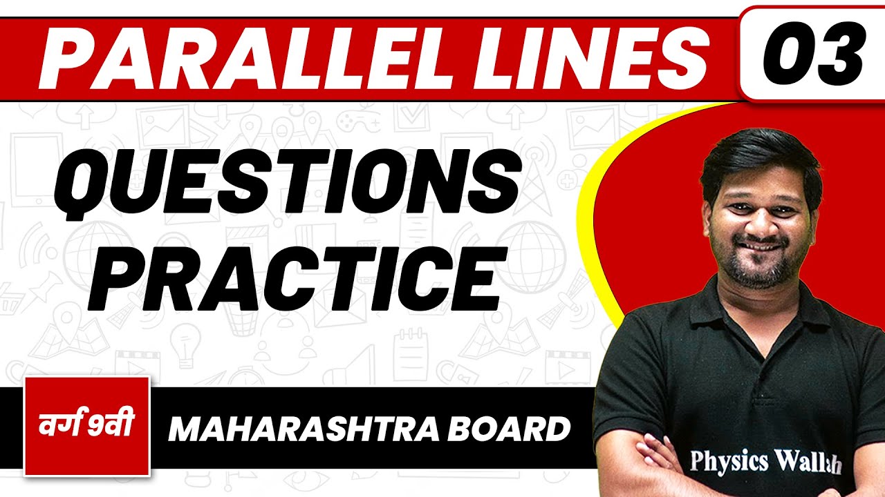 PARALLEL LINES 03 | Problem Set 2 Questions Practice | Maths | Class ...