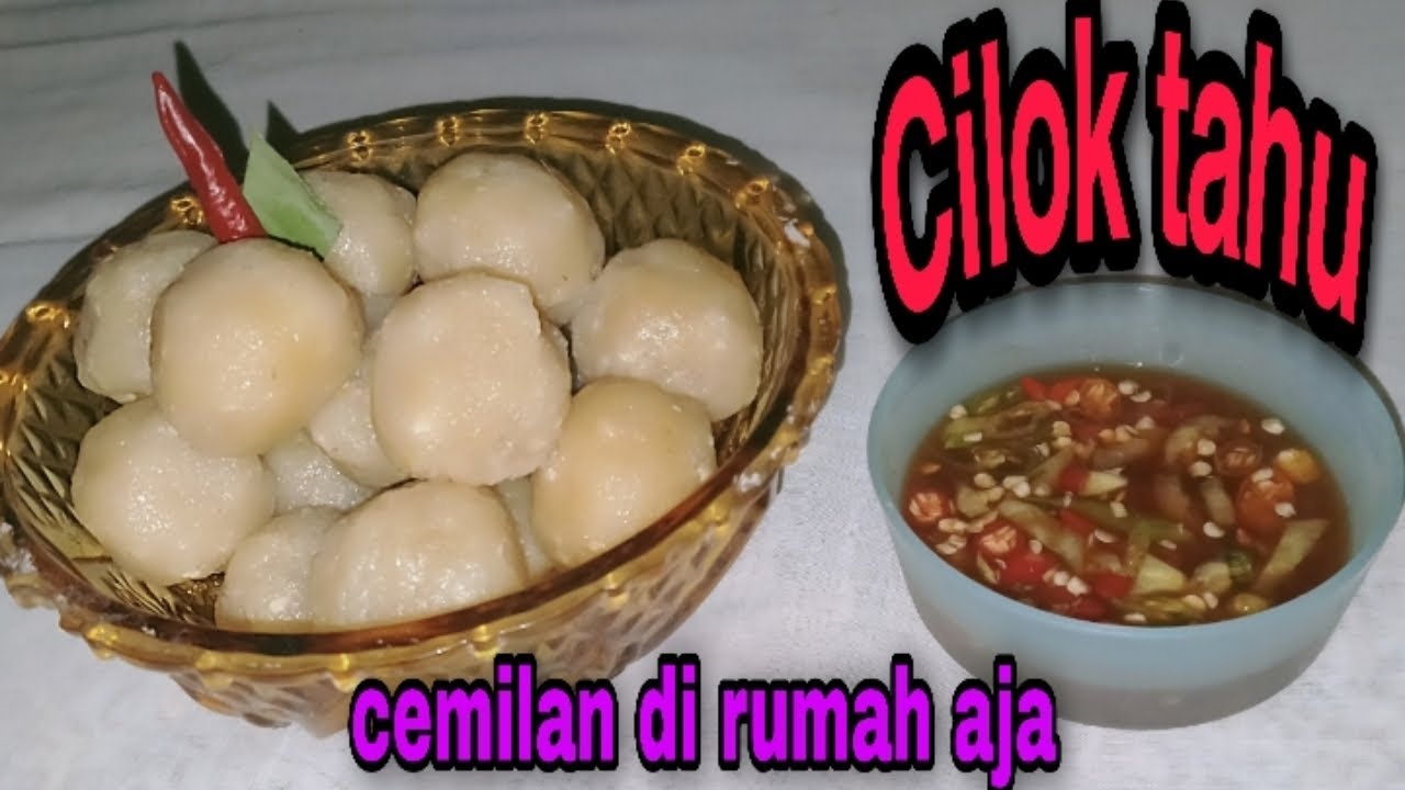 Cilok tahu || cemilan saat #dirumahaja cara bikinnya juga mudah - YouTube