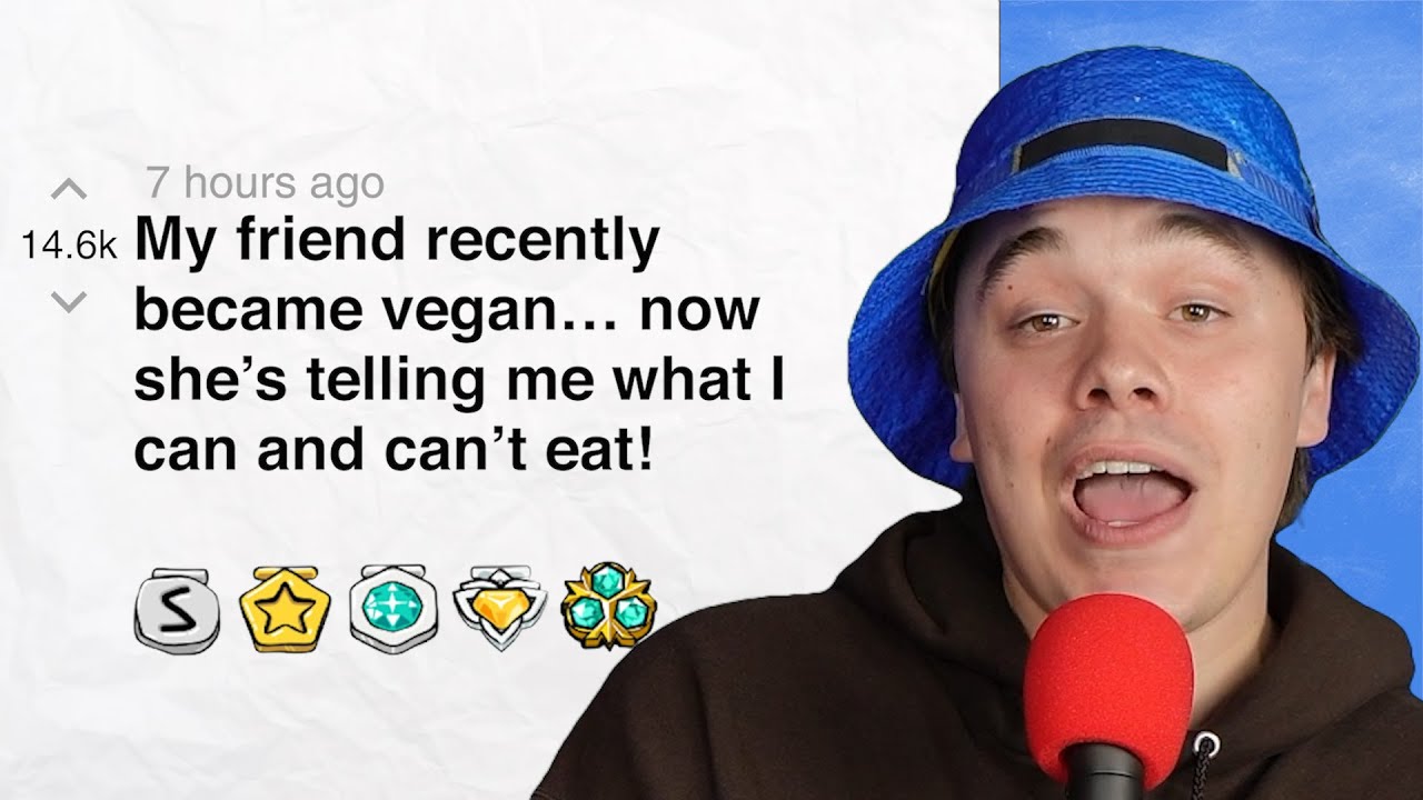 My friend recently became vegan… now she’s telling me what I can and ...