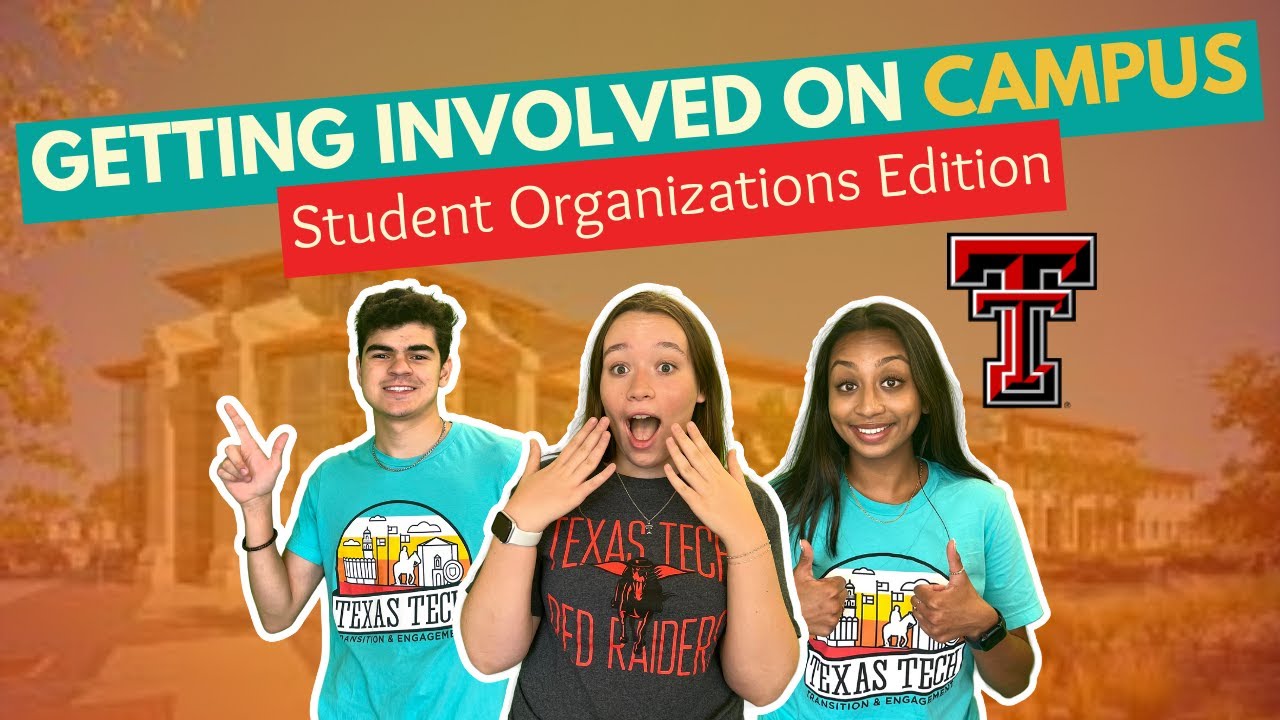 Getting Involved: Student Organizations | Texas Tech Vlog Squad - YouTube