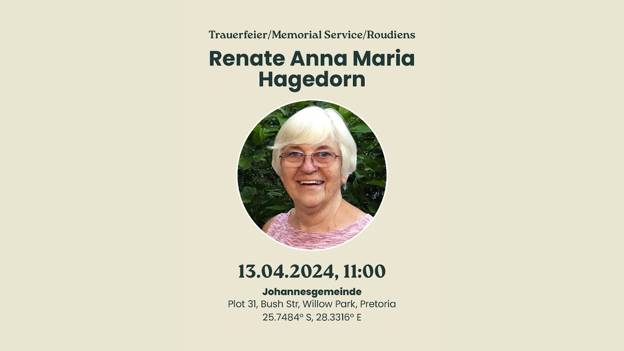 2024-04-13 - Trauerfeier - Renate Anna Maria Hagedorn - YouTube