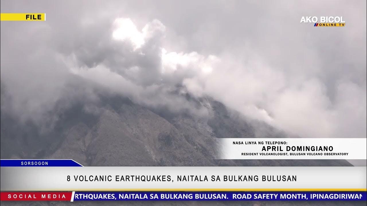 8 volcanic earthquakes, naitala sa Bulkang Bulusan | via Angeline Dagta - YouTube