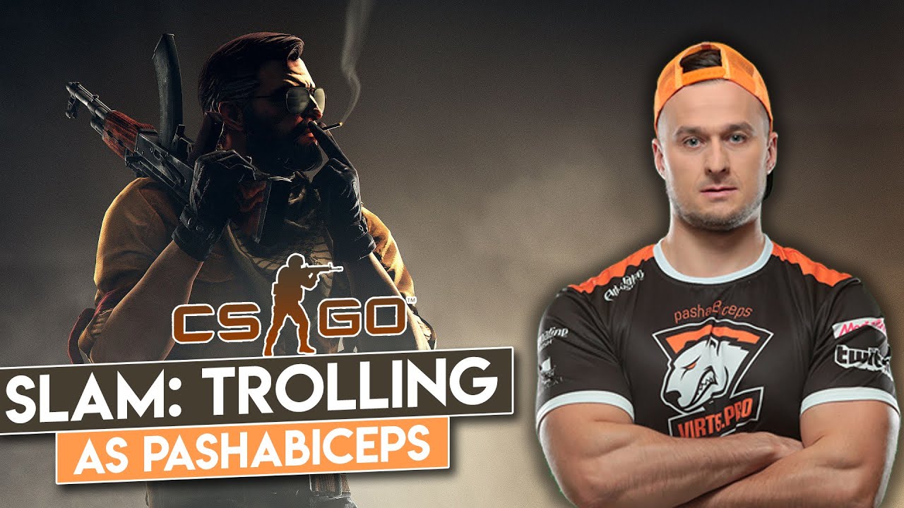 CSGO: Slam trolling as Pashabiceps - YouTube