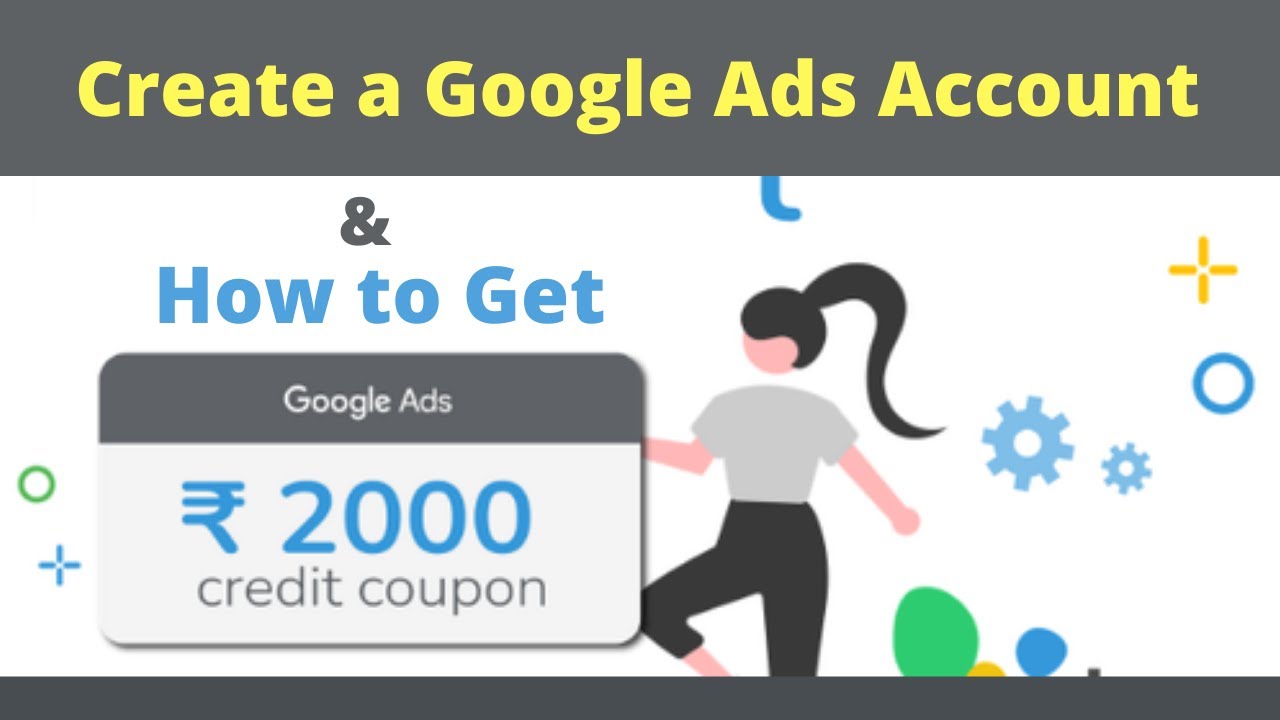Get Google Ads Free 2000 Credit | Setup Adwords Account (Google Ad ...