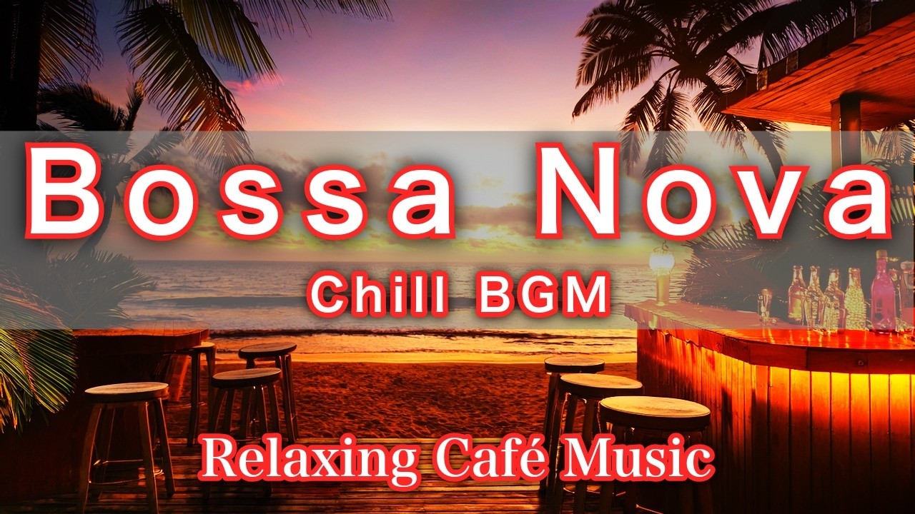 🌅[BGM]Peaceful Chill Bossa Nova - Calm Moment Lofi Piano & Guitar - YouTube