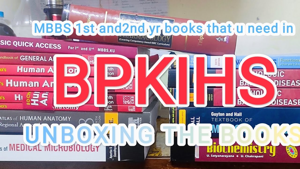 Books needed for Mbbs 1st& 2nd year in BPKIHS,Dharan and unboxing of ...