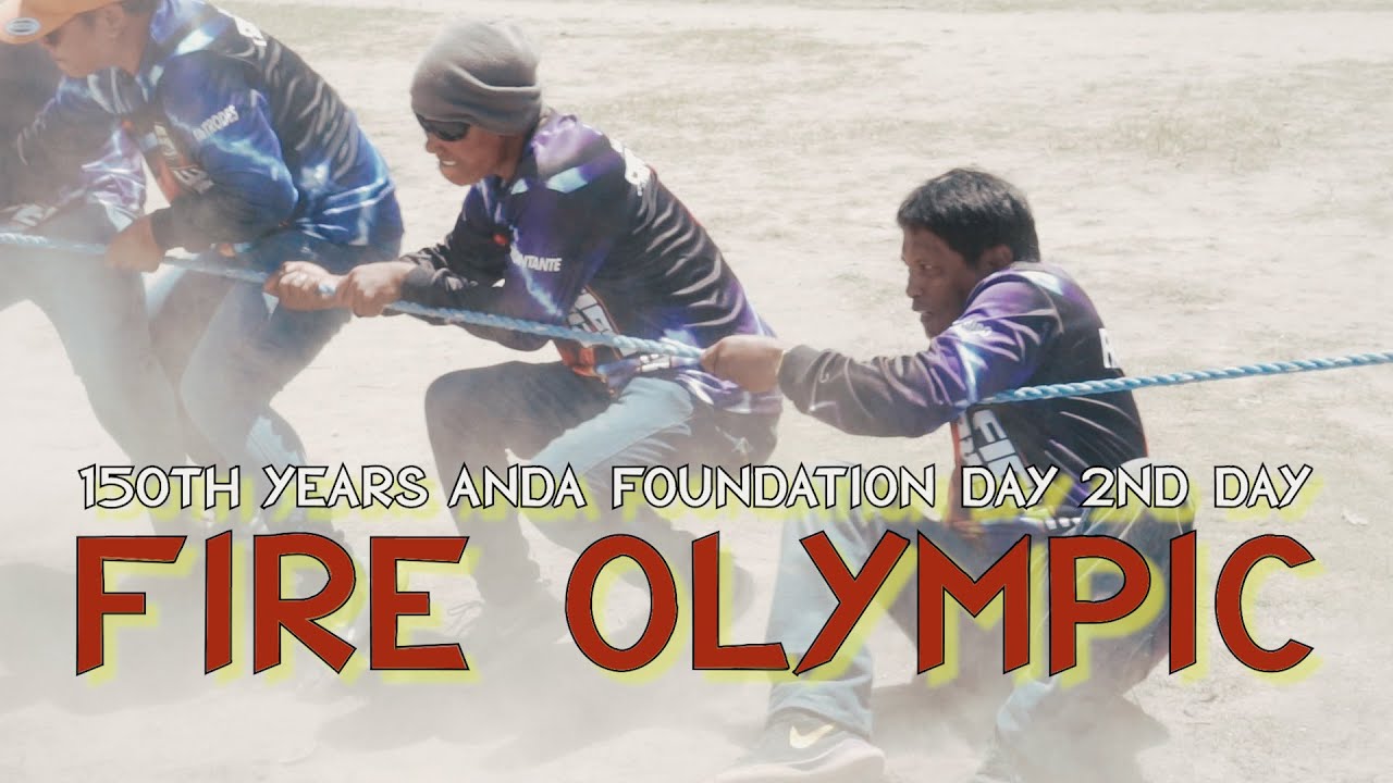 Anda Fire Olympic | Foundation of Anda 150th Celebration | 2nd day ...