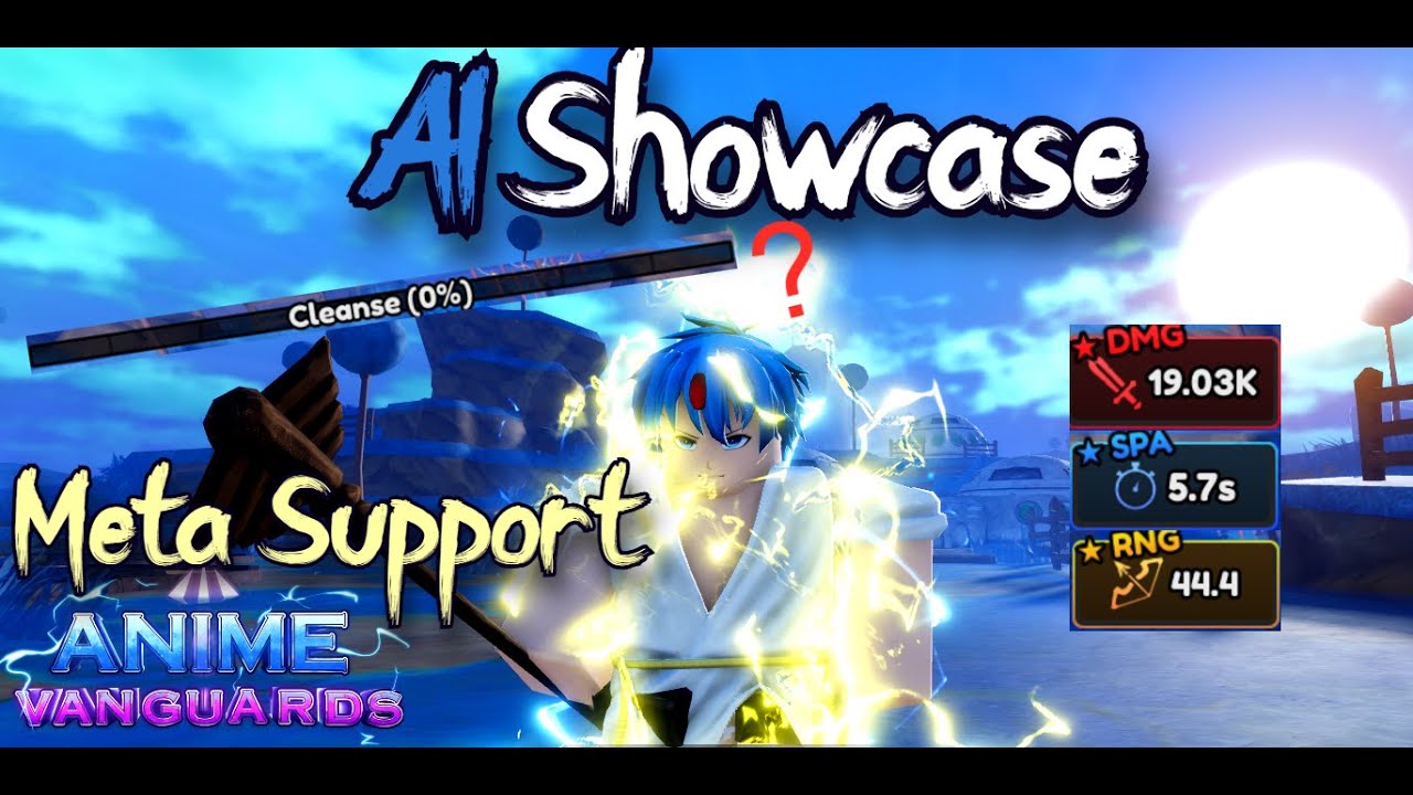 NEW* LVL 50 BP Al SHOWCASE - META SUPPORT? | Anime Vanguards - YouTube