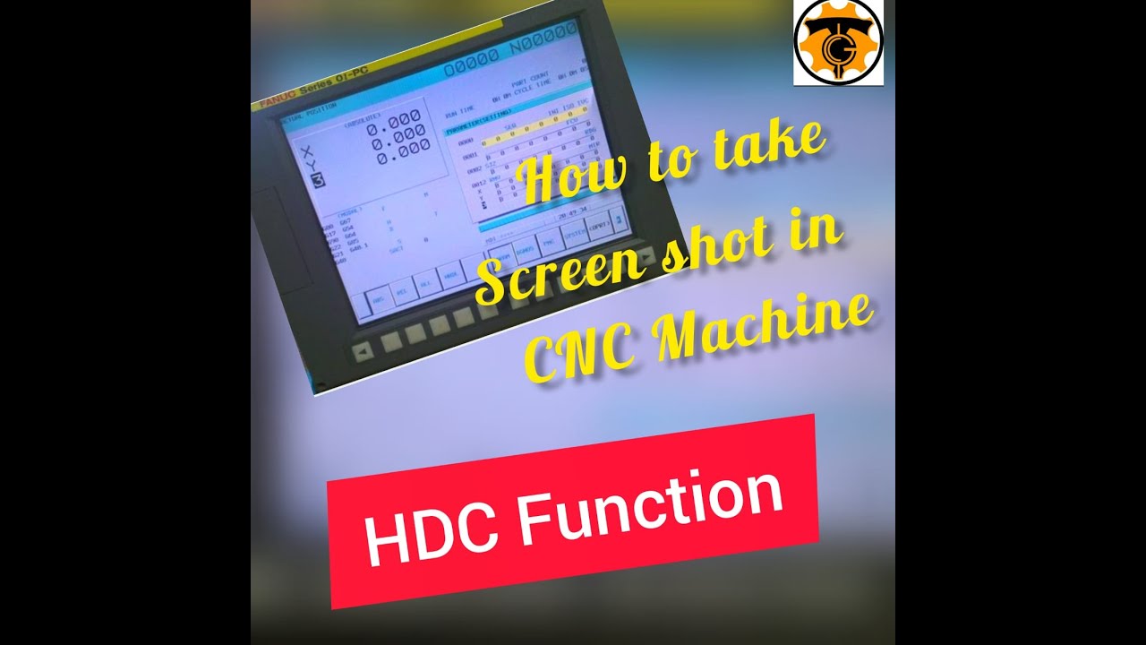 Screenshot IN CNC|HDC function in FANUC|Hard copy function|TGC - YouTube