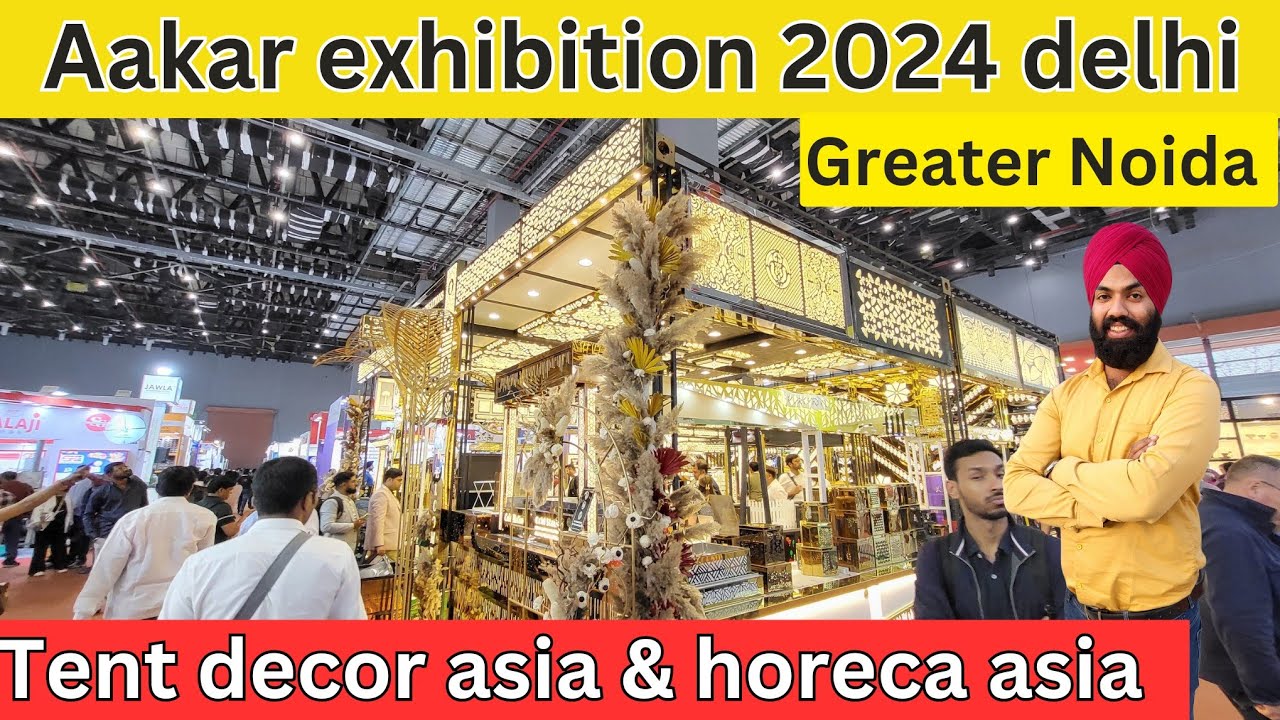Aakar exhibition 2024 - Catering & Tent decor Asia biggest expo / Aakar ...