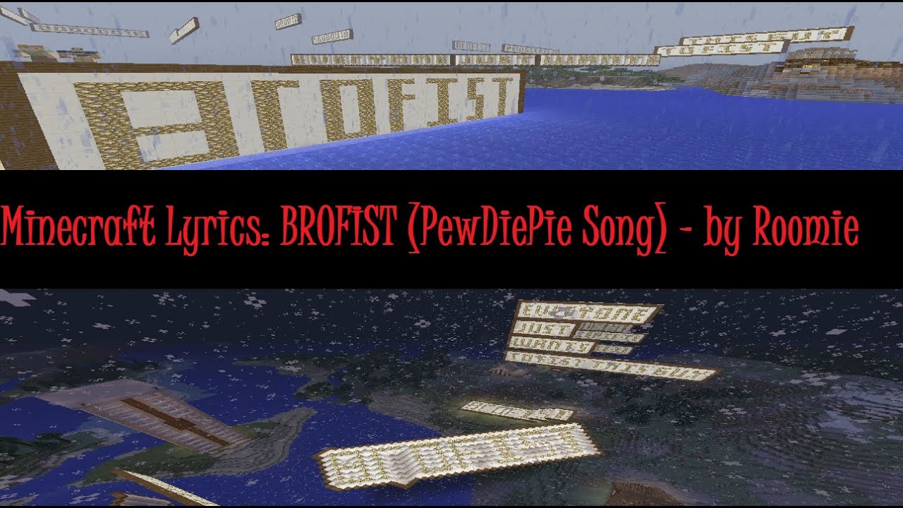 Minecraft Lyrics: BROFIST (PewDiePie Song) - By Roomie - YouTube