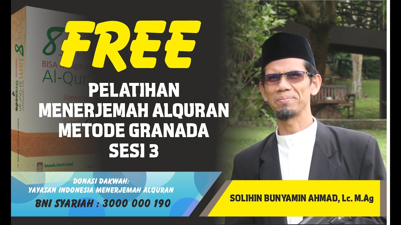 Pelatihan Menerjemah Al-Qur'an Metode Granada Sesi 3 # ...