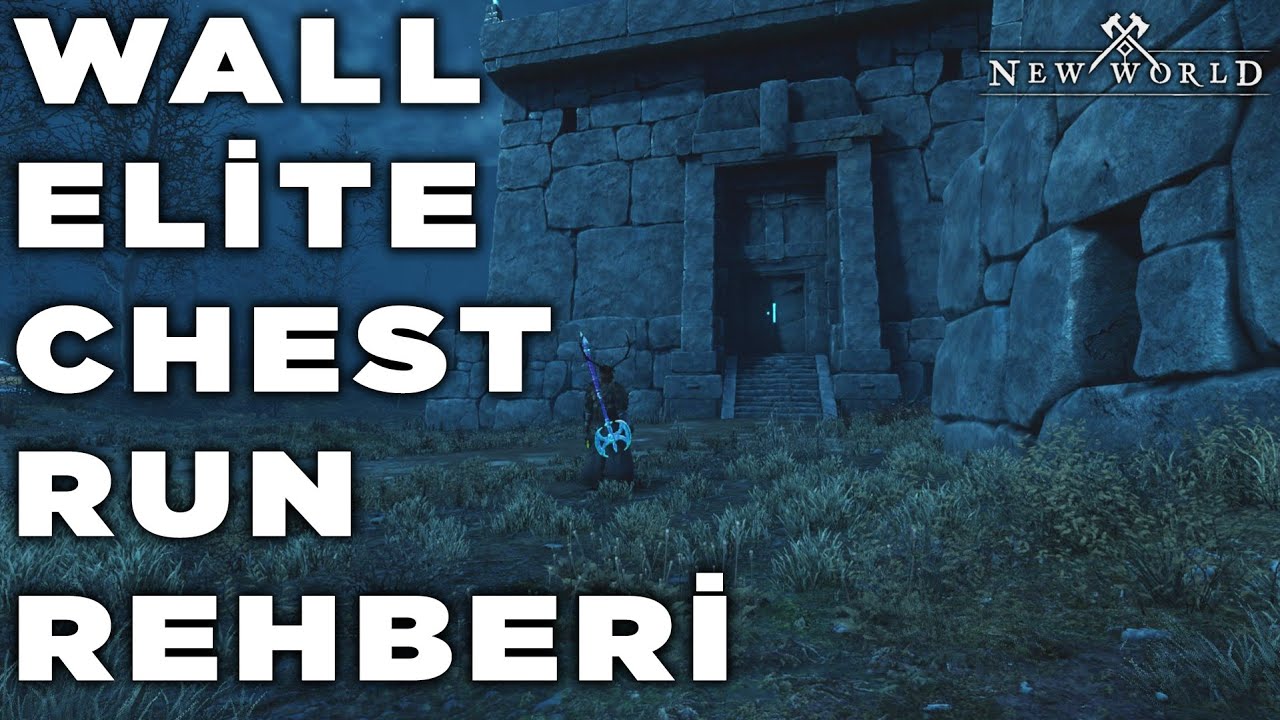 WALL-NEBET ELİTE CHEST RUN REHBERİ | NEW WORLD BÖLÜM 128 - YouTube