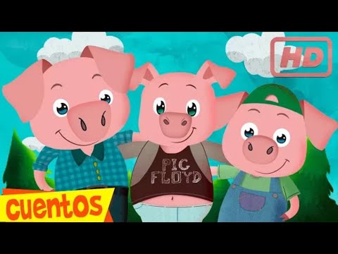 LOS TRES CERDITOS Y EL LOBO FEROZ/CUENTO PARA NIÑOS - YouTube
