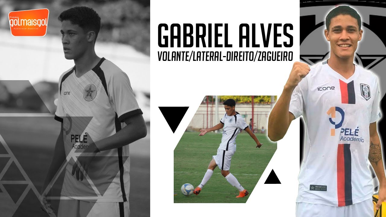 ⚽ GABRIEL ALVES (2000) / VOLANTE - LATERAL-DIREITO - ZAGUEIRO / Gabriel ...