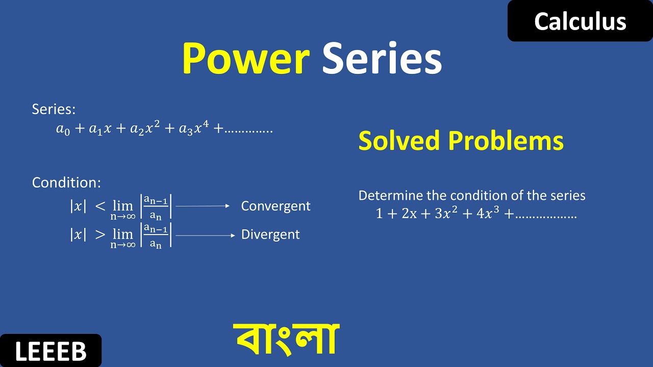 Power Series | Power Series to check convergence and divergence of ...