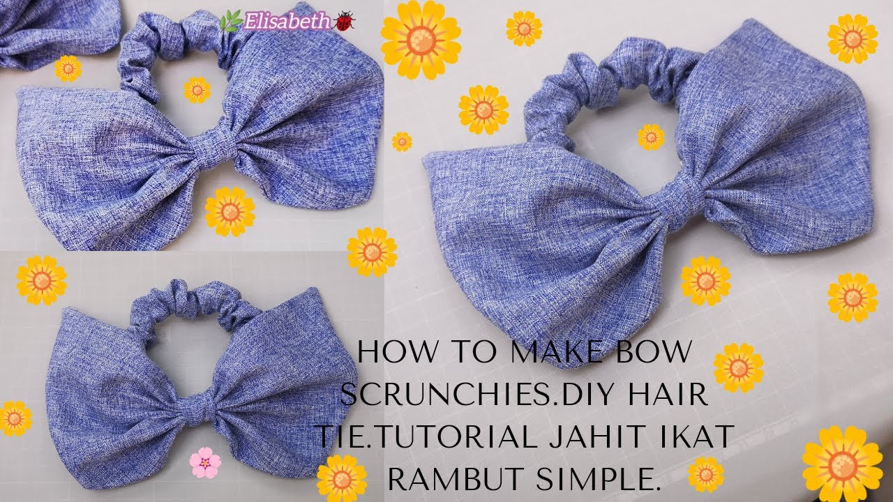 How to Make Bow Scrunchies. DIY Hair Tie. Tutorial Menjahit Ikat Rambut ...