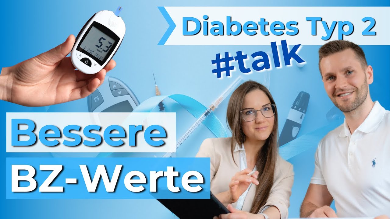 Bessere Blutzuckerwerte als Typ 2 Diabetiker! Diabetes-Typ-2-Talk mit ...