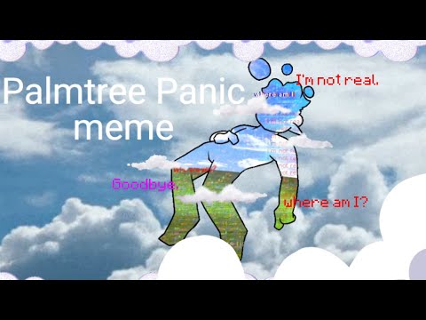 Palm Tree Panic (Animation Meme) - YouTube