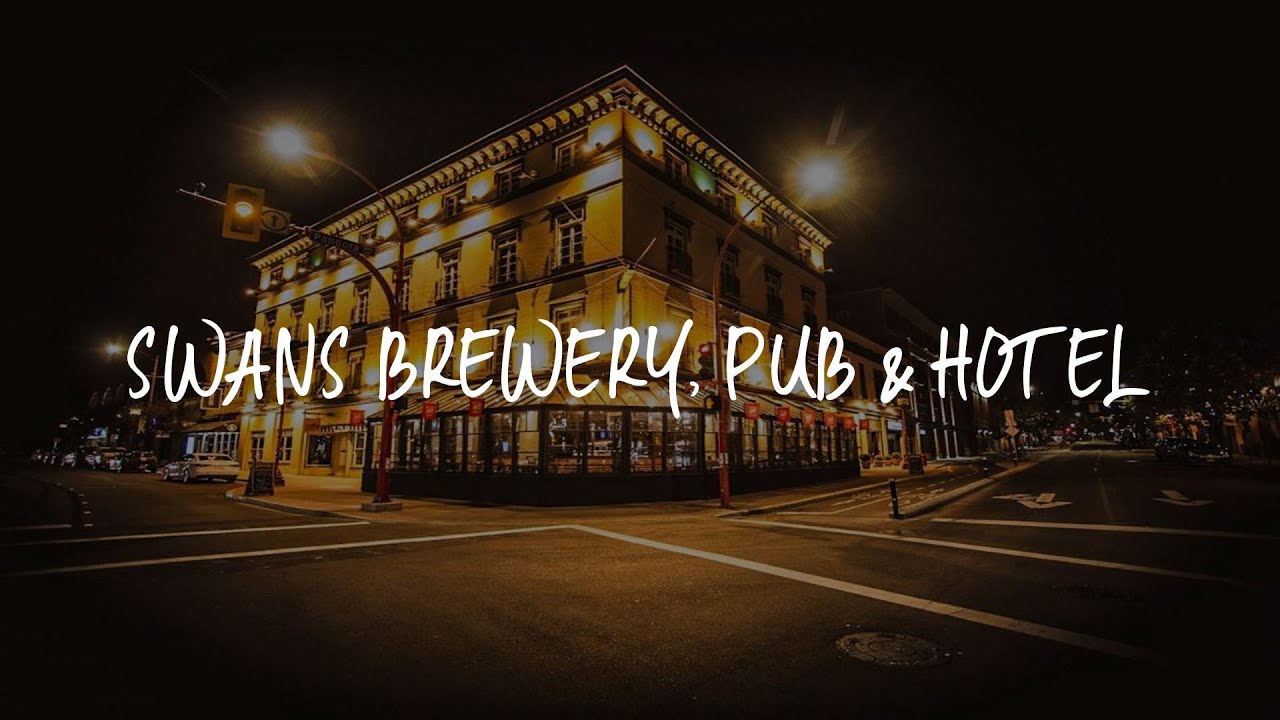 Swans Brewery, Pub & Hotel Review - Victoria , Canada - YouTube